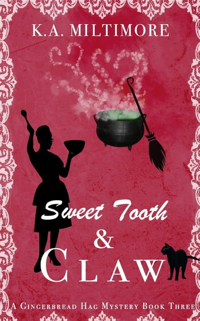 Gingerbread Hag Mystery: Sweet Tooth and Claw : A Gingerbread Hag ...