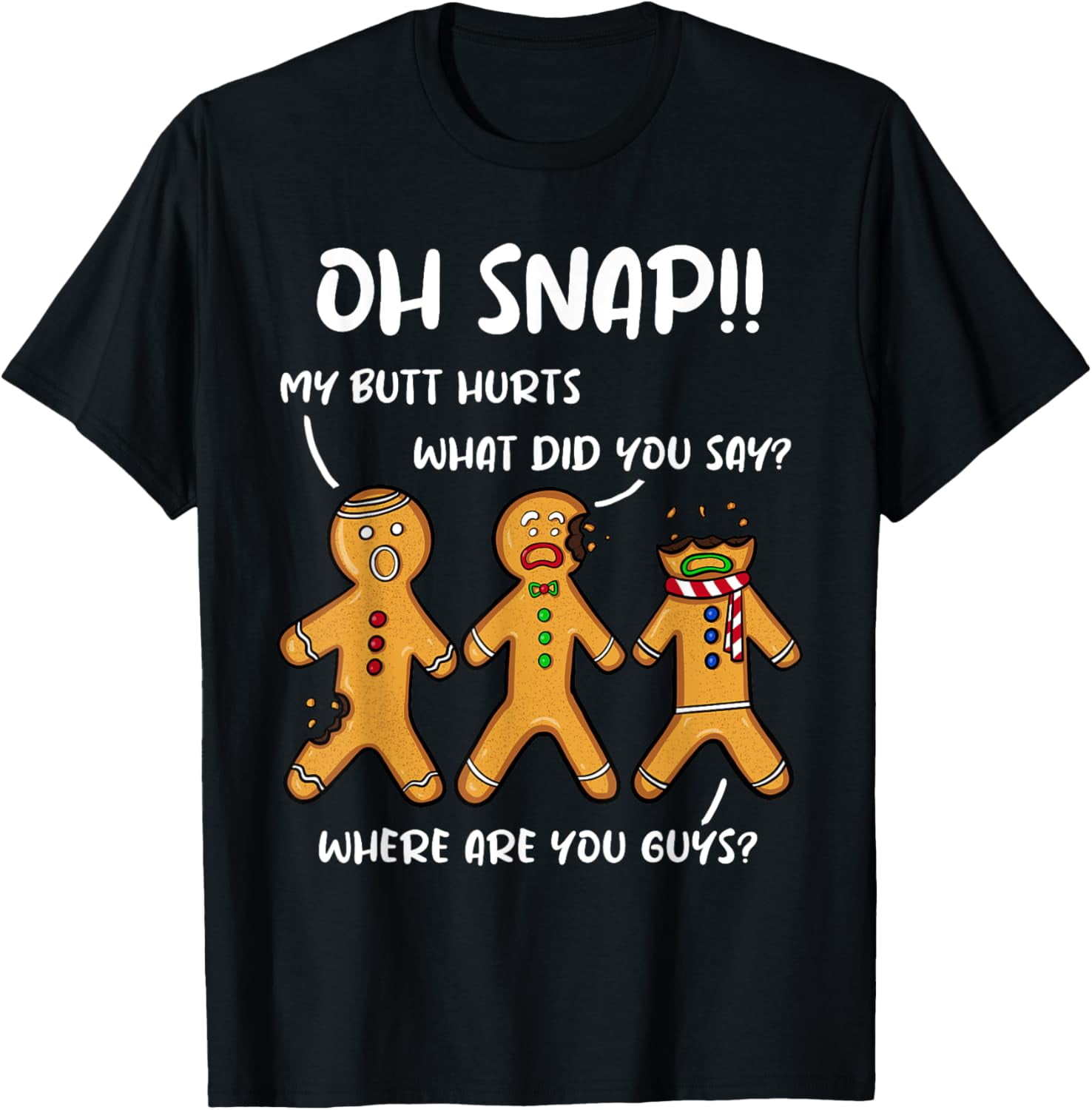 Gingerbread Man Cookie Oh Snap Women Men Christmas Funny T-Shirt ...