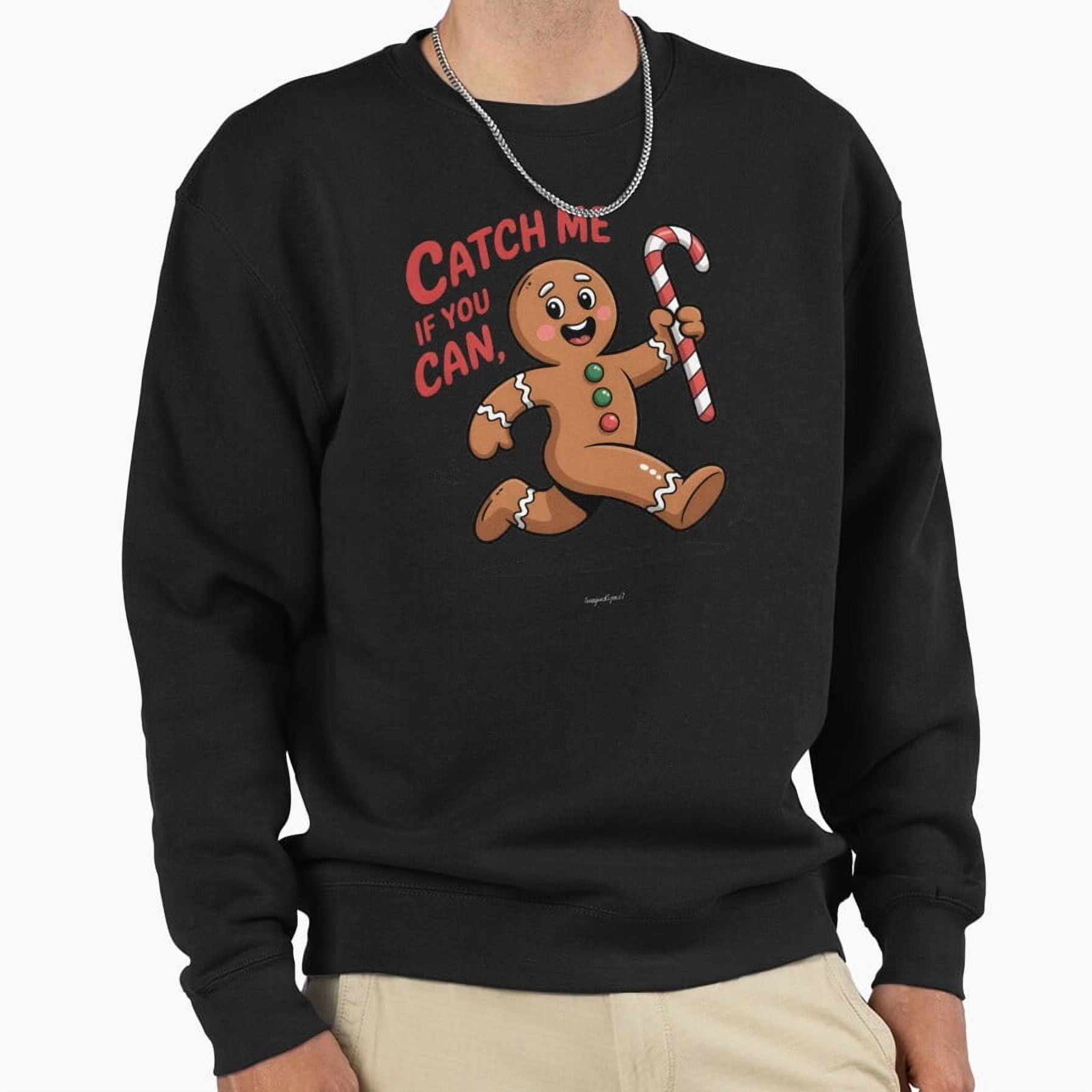 Gingerbread Man Running Catch Me If You Can Graphic Unisex Sweatshirt ...