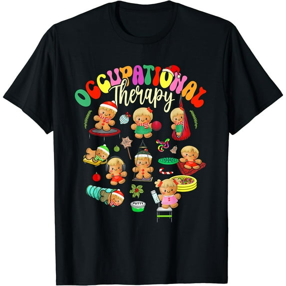 Gingerbread Occupational Therapy Ot Ota Therapist Krismast T-Shirt ...