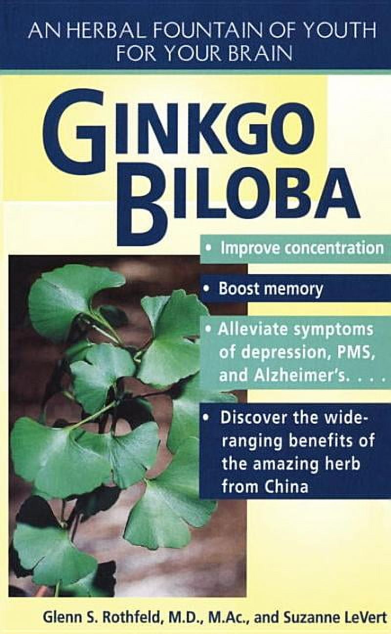 Gingko Biloba: Gingko Biloba: An Herbal Foundation of Youth For Your ...