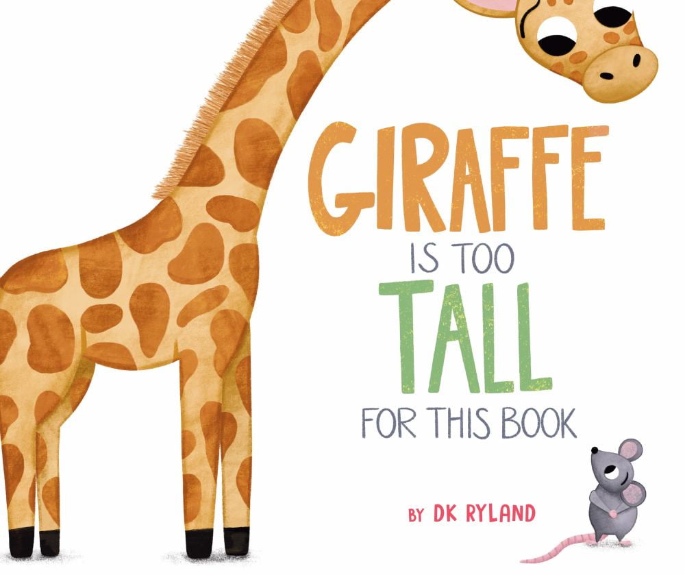 Giraffe Is Too Tall for This Book (Hardcover) - Walmart.com