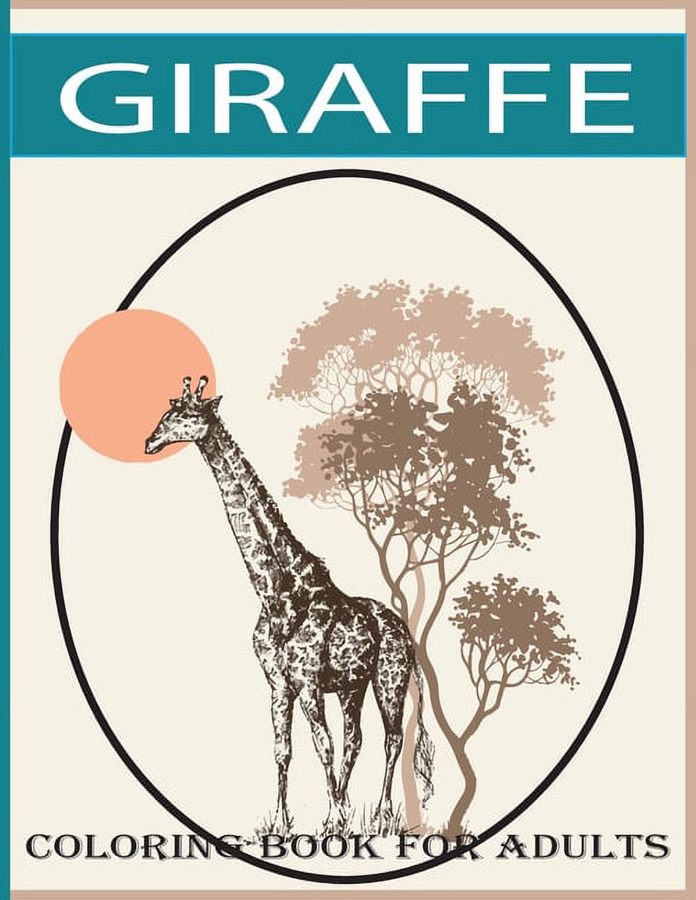 Giraffe coloring book for adults: An adult Beautiful giraffe coloring ...