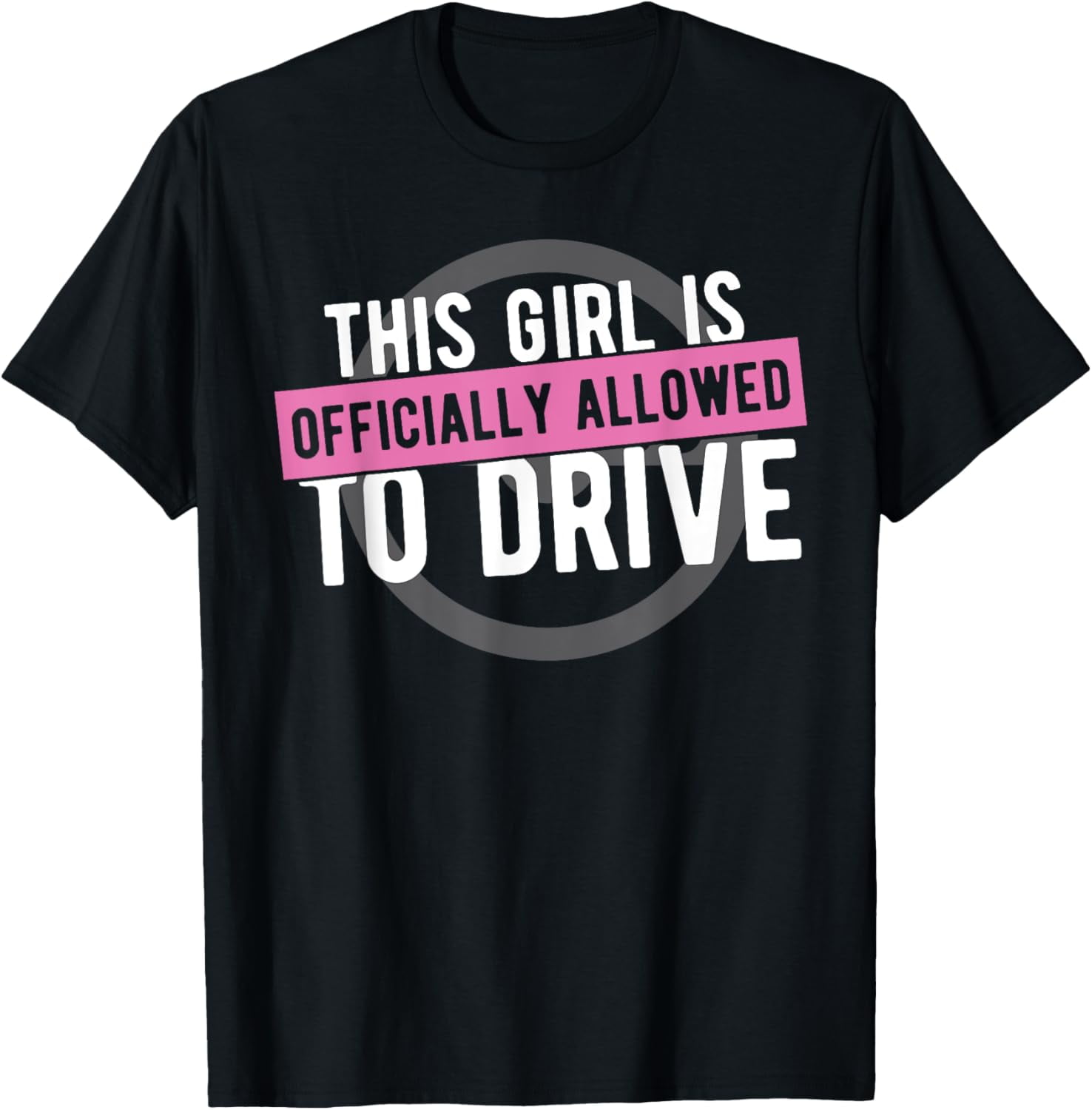 Girl Allowed To Drive Student Driver - Driver License T-Shirt men and ...