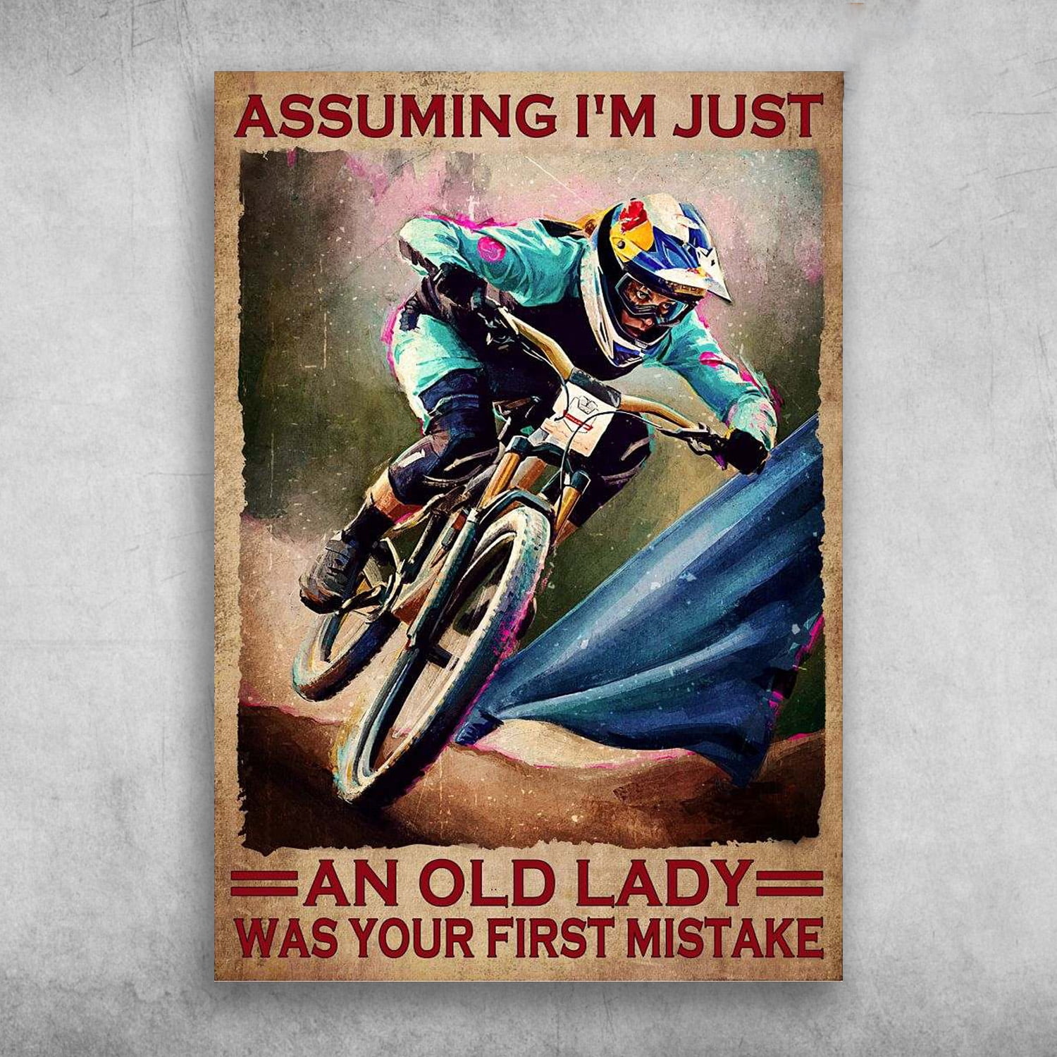 Girl Cycling, Biker Lover - Assuming I'm Just, An Old Lady, Was Your ...