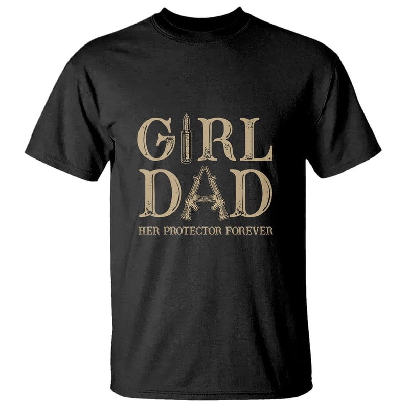 Girl Dad TShirt Her Protector Forever Father of Girls - Walmart.com