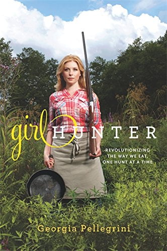 Pre-Owned Girl Hunter: Revolutionizing the Way We Eat, One Hunt at a ...