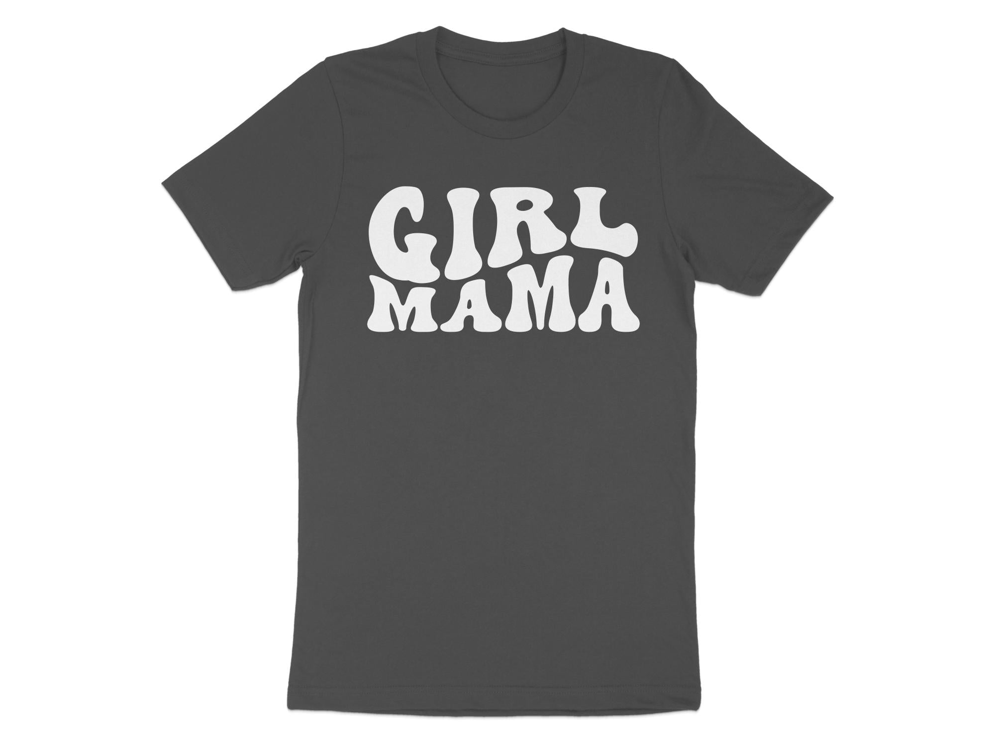 Girl Mama Mom Mommy Mother's Day Gift for Women Wife Mothers T-Shirt ...