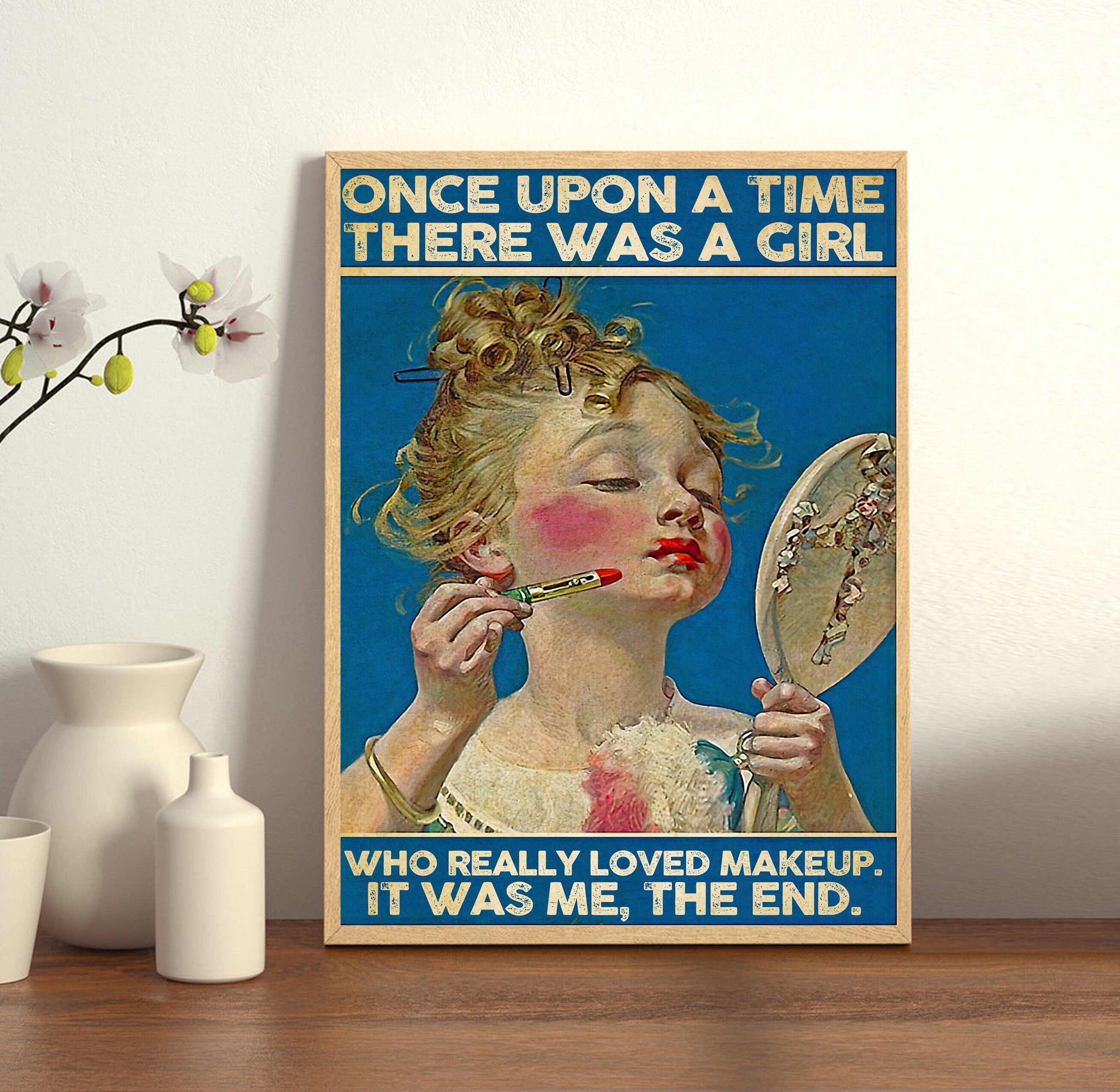 There Was A Girl Poster, Girls Make Up Poster, Gift For Girls, Beauty ...