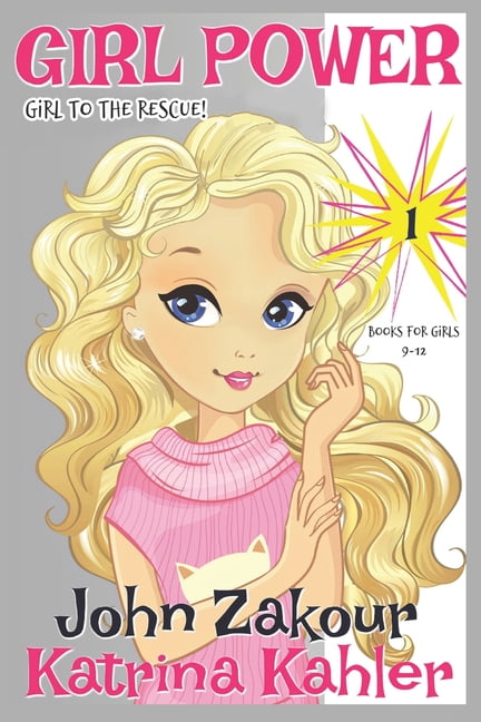 Girl Power: Book 1 - Girl to the Rescue! - Walmart.com