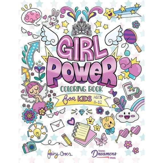 Girl Power Coloring Book for Kids Ages 8-12: Positive Affirmation ...