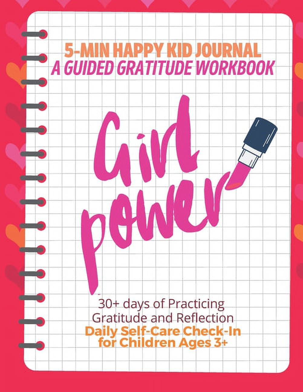Girl Power! (Red) 5-Min Happy Kid Journal, A Guided Gratitude Workbook ...