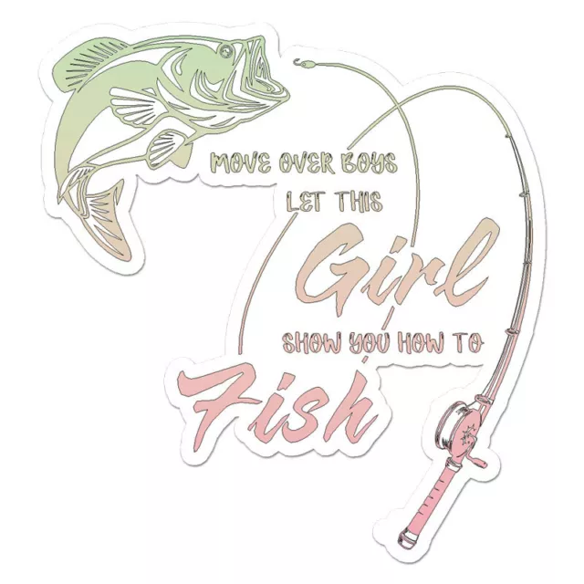 Girl Show How To Fish Sticker Indoor Outdoor Phone Decal Water Bottle ...