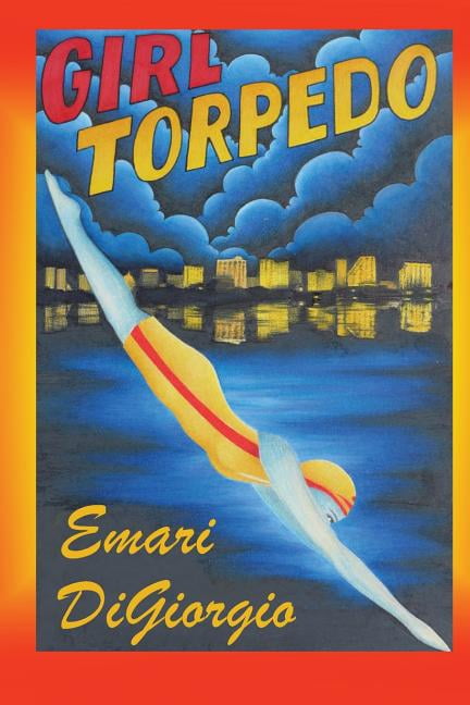 Girl Torpedo Paperback Emari DiGiorgio - Walmart.com