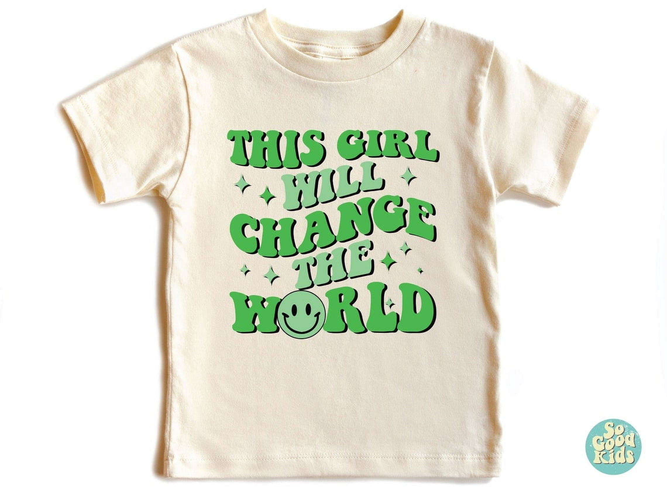 This Girl Will Change The World Tshirt, Empowerment Shirt, Feminism ...