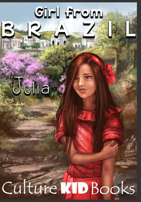 Girl from: Girl from Brazil : Julia (Paperback) - Walmart.com