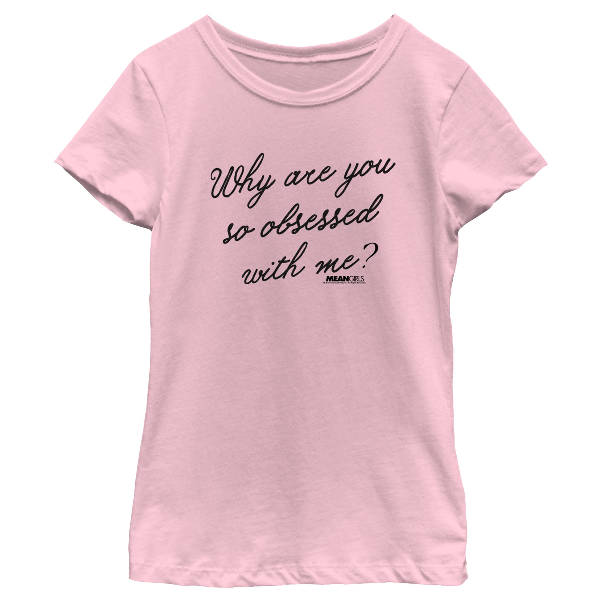 Girl's Mean Girls Why Are You So Obsessed With Me Quote Graphic Tee ...