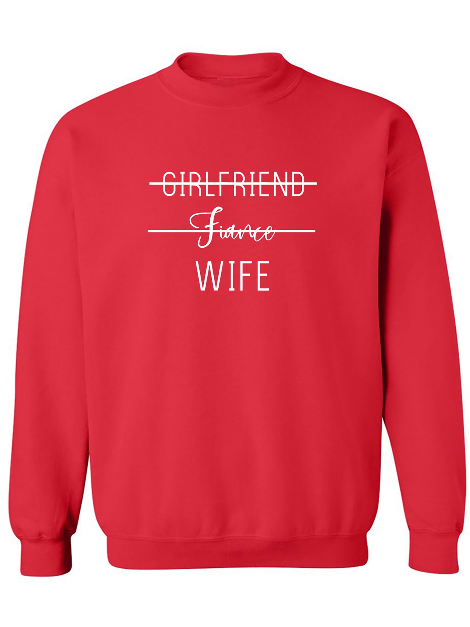 Girlfriend Fiance Wife Crewneck Sweatshirt - Walmart.com