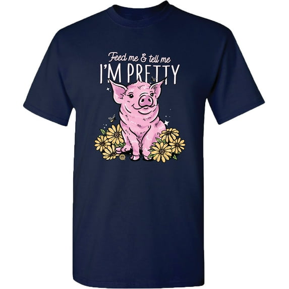 Girlie Girl Originals Feed Me Pretty Pig T-Shirt - Walmart.com