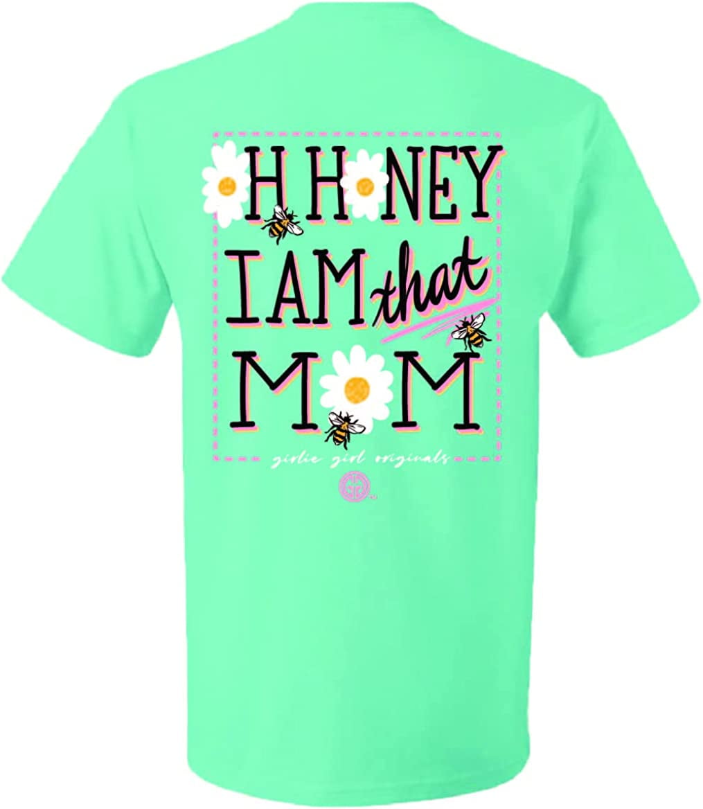 Girlie Girl Originals Honey I Am That Mom Short Sleeve T Shirt Adult