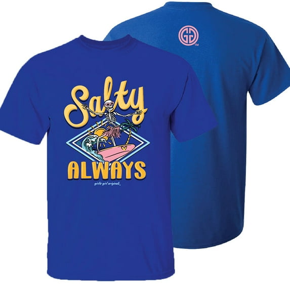 Girlie Girl Originals Salty Always T-Shirt - Walmart.com