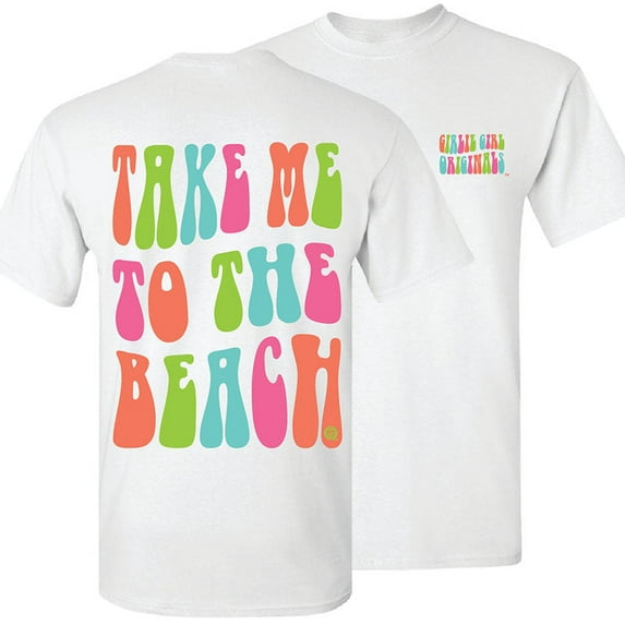 Girlie Girl Originals Take Me To The Beach T-Shirt - Walmart.com