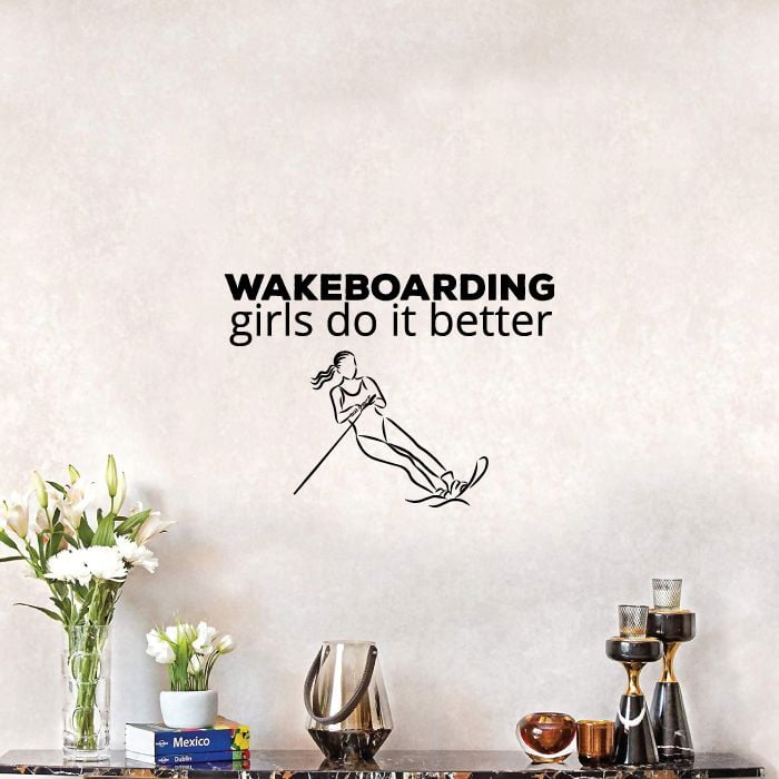 Girls Do It Better Wakeboarding Quote Wake Boarding Wakeboard Water ...
