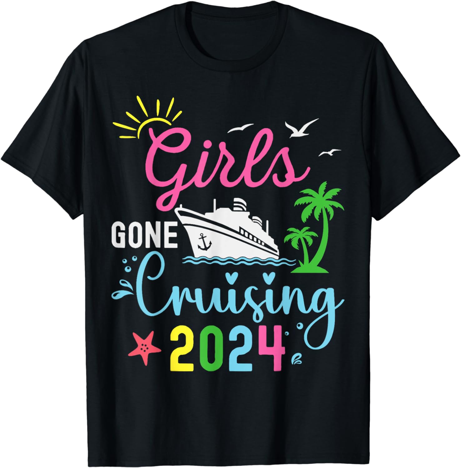 Girls Gone Cruising 2024 - Girls Gone Lover 2024 T-Shirt - Walmart.com