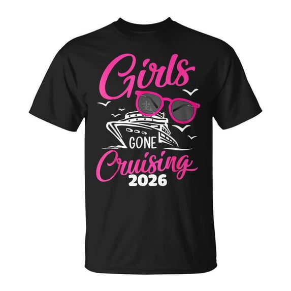Girls Gone Cruising 2026 Vacation Trip Matching Group TShirt - Walmart.com