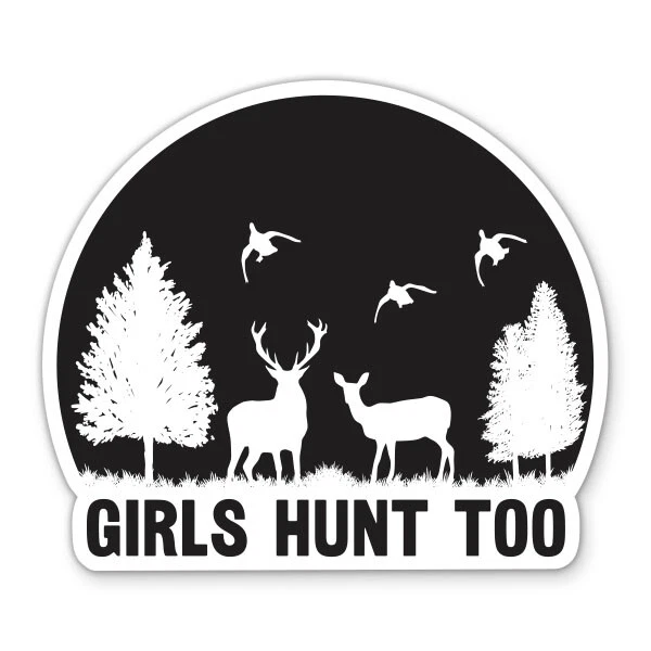 Girls Hunt Too Deer Ducks Hunting Sticker Phone Decal Water Bottle ...
