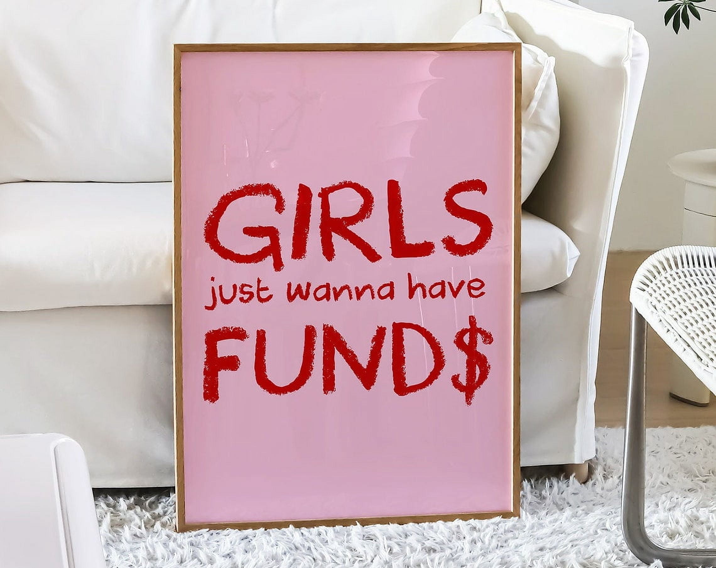 Girls Just Wanna Have Funds, Money Wall Art, Girly Wall Art, Pink ...
