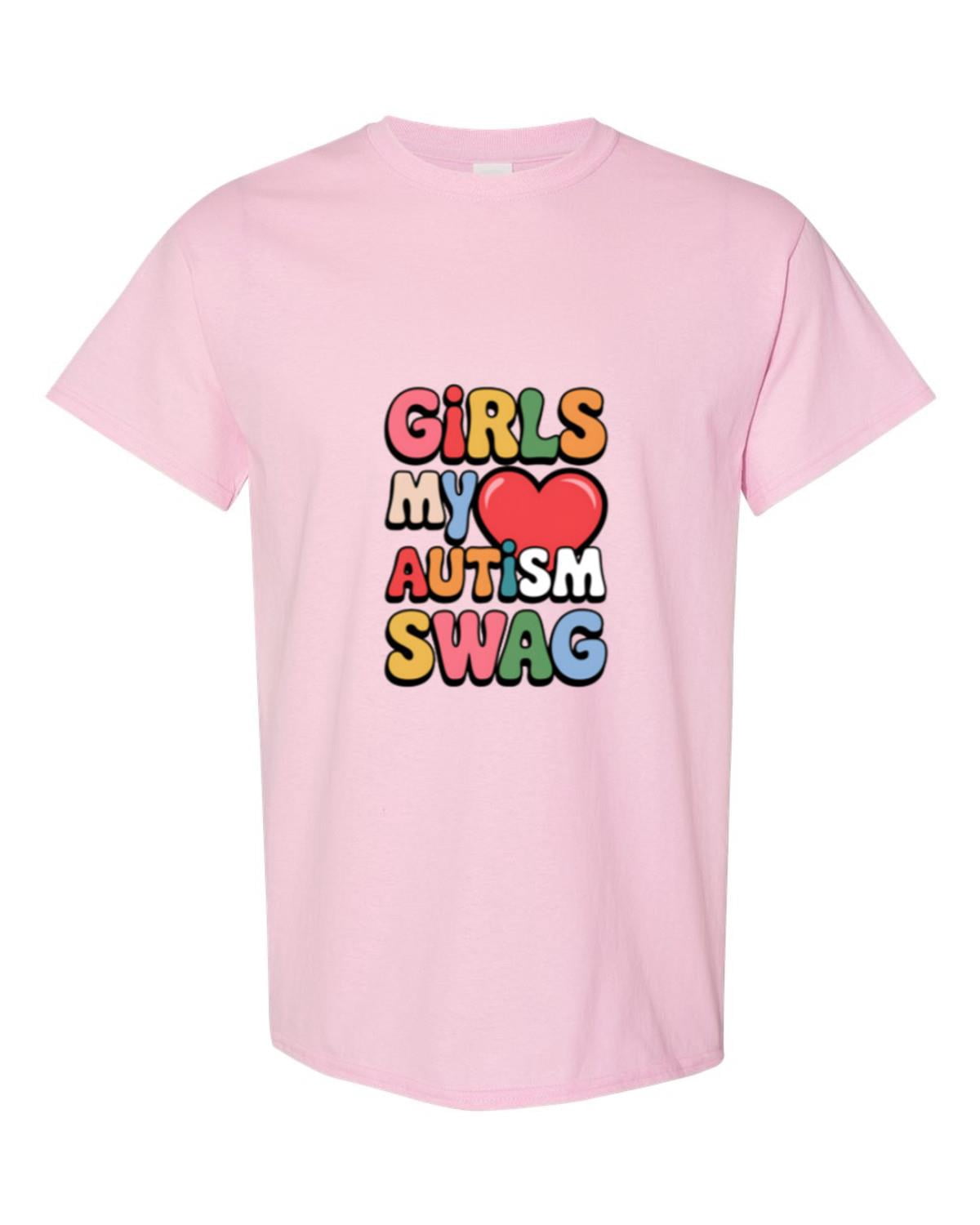 Girls Love My Autism Swag A Neurodiversity Pride Awareness Unisex T ...