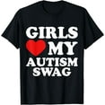 Girls Love My Autism Swag Funny Autistic Boy Gifts Awareness T-Shirt ...