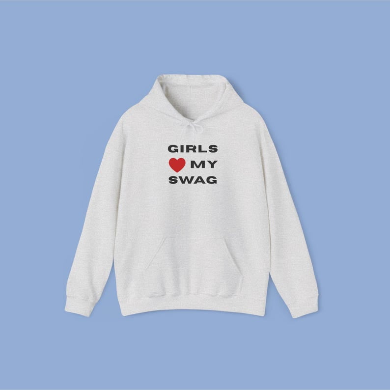 Girls Love My Swag Funny Hoodie Relatable Quote Trendy Pink 2000s Swag ...