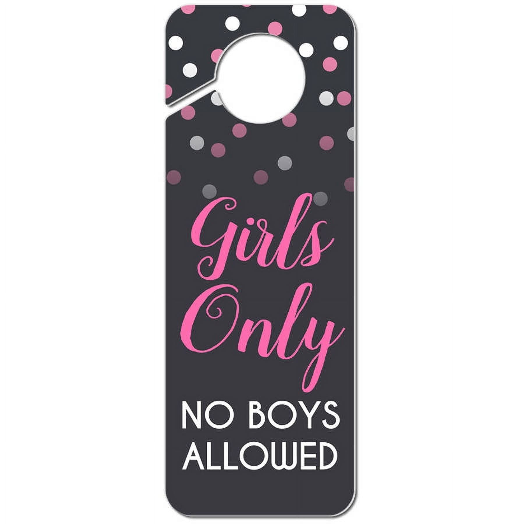 Girls Only No Boys Allowed Plastic Door Knob Hanger Sign - Walmart.com