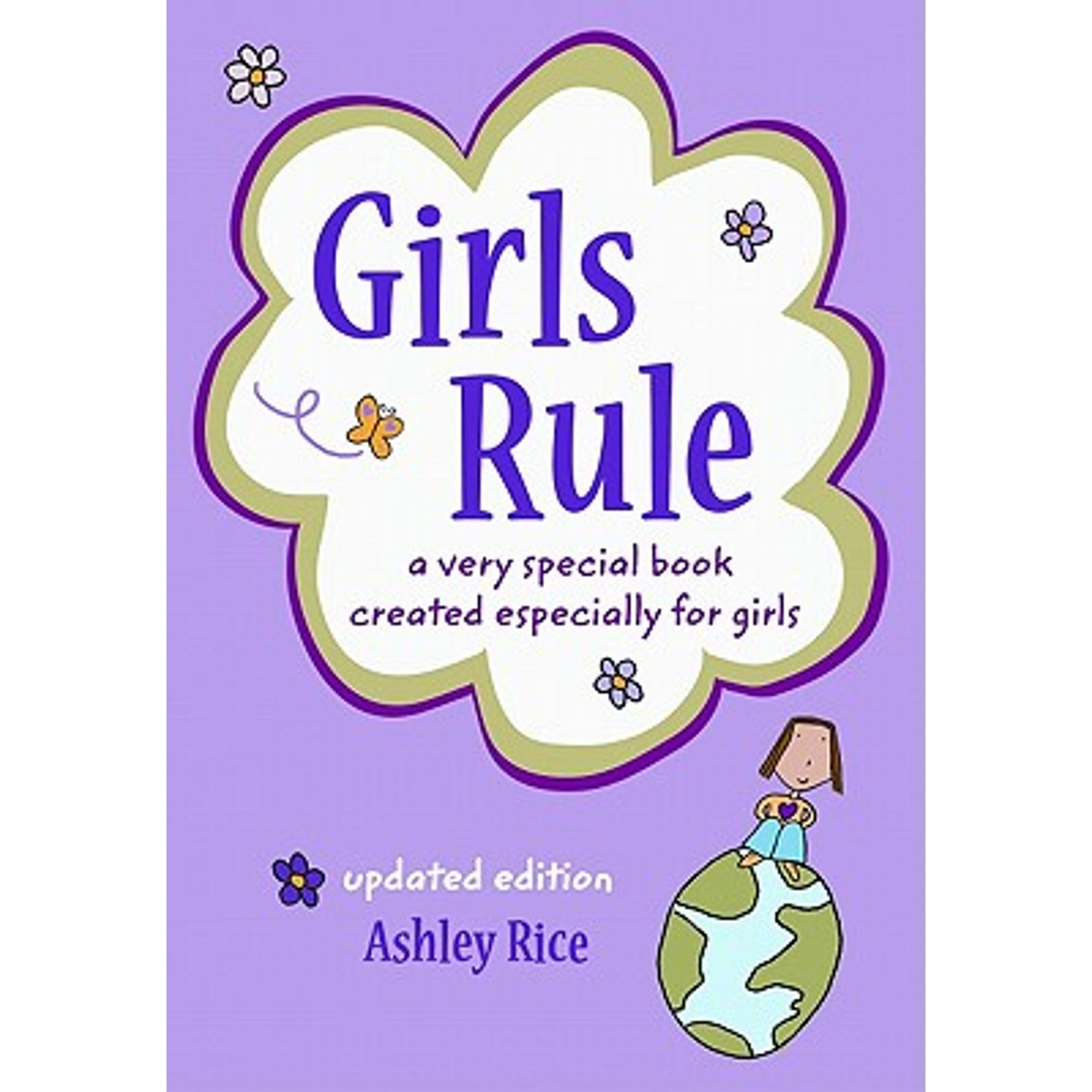 Girls Rule: A Very Special Book Created Especially for Girls -- Updated ...