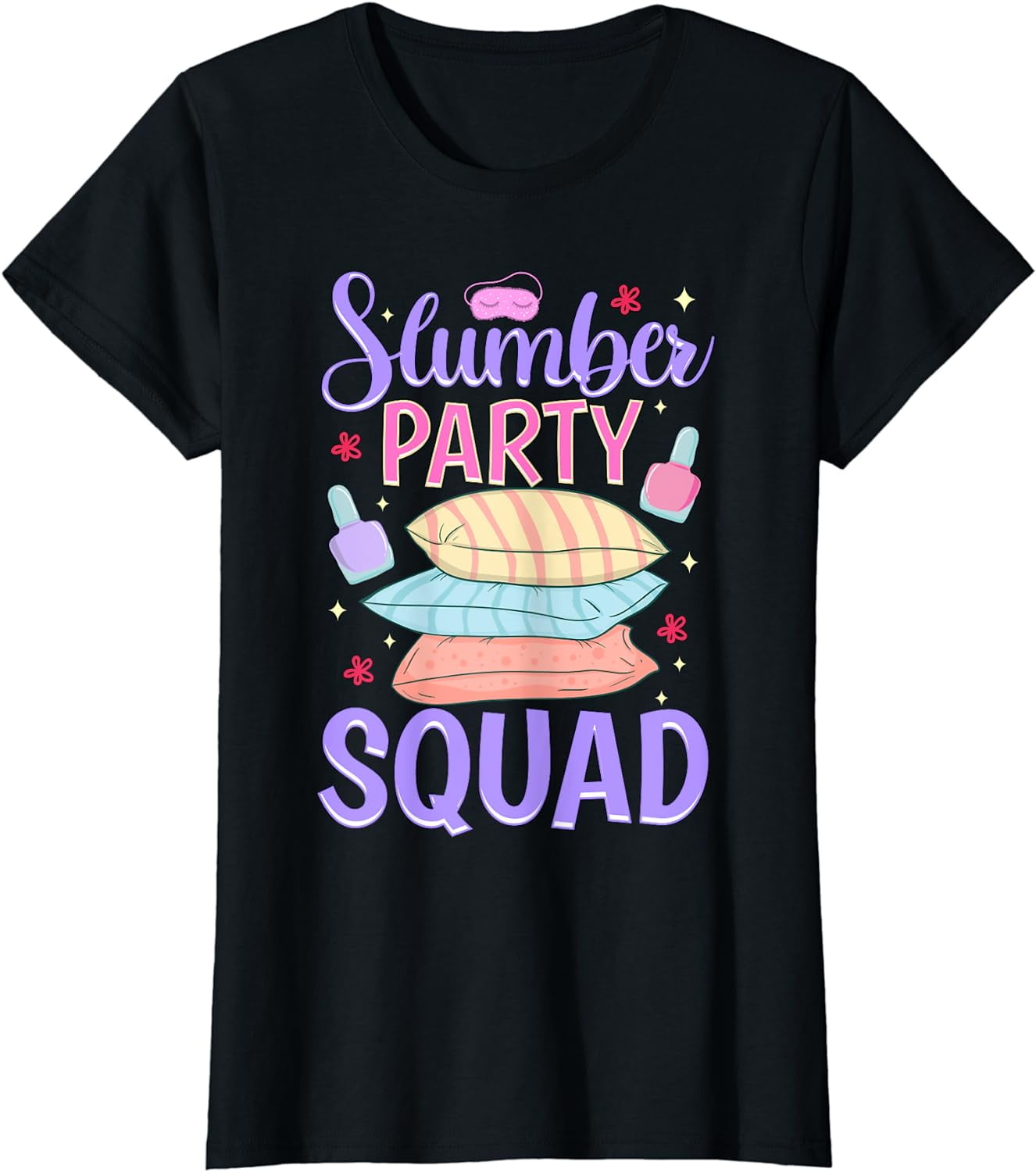 Girls Slumber Party Squad Sleepover Pajama Nails & Make up T-Shirt ...