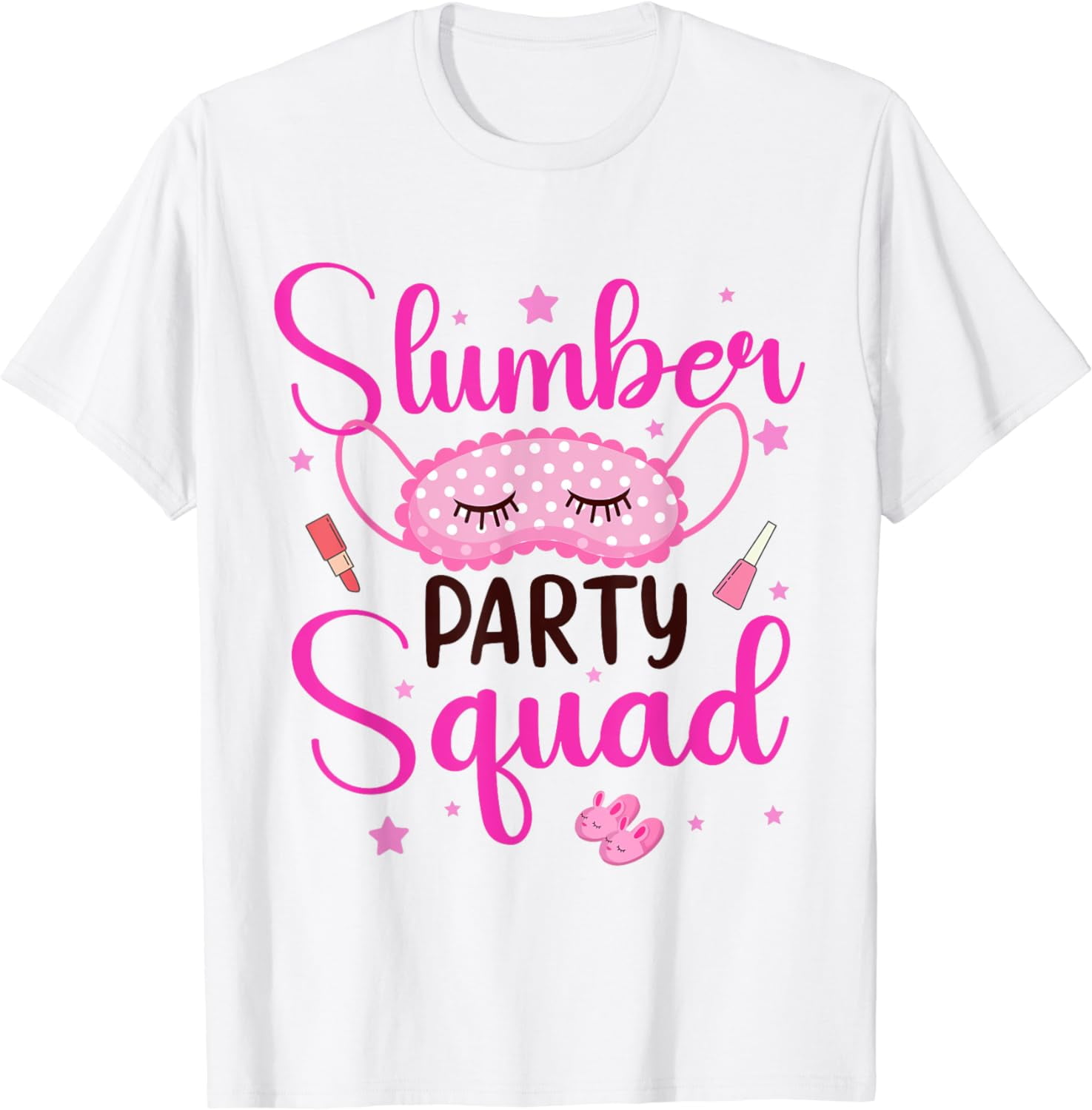 Girls Slumber Party Squad Sleepover Pajama Spa Birthday part T-Shirt ...