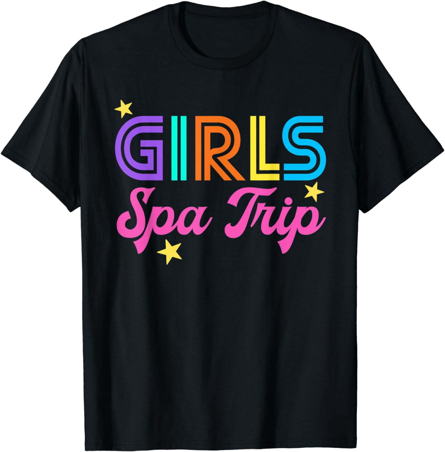 Girls Spa Trip Break Matching Hen Night Weekend Undated T-Shirt ...