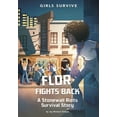 Girls Survive Flor Fights Back: A Stonewall Riots Survival Story ...