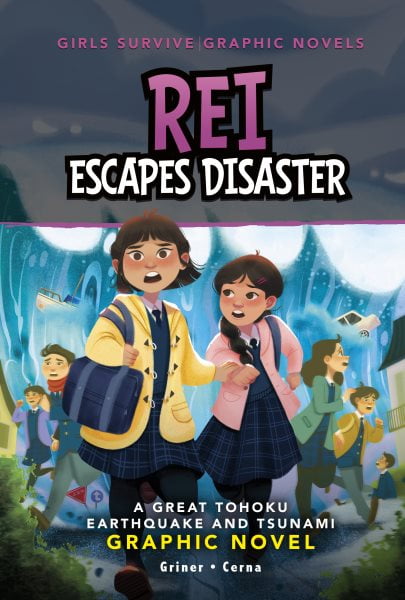 Girls Survive Graphic Novels: Rei Escapes Disaster: A Great Tohoku ...