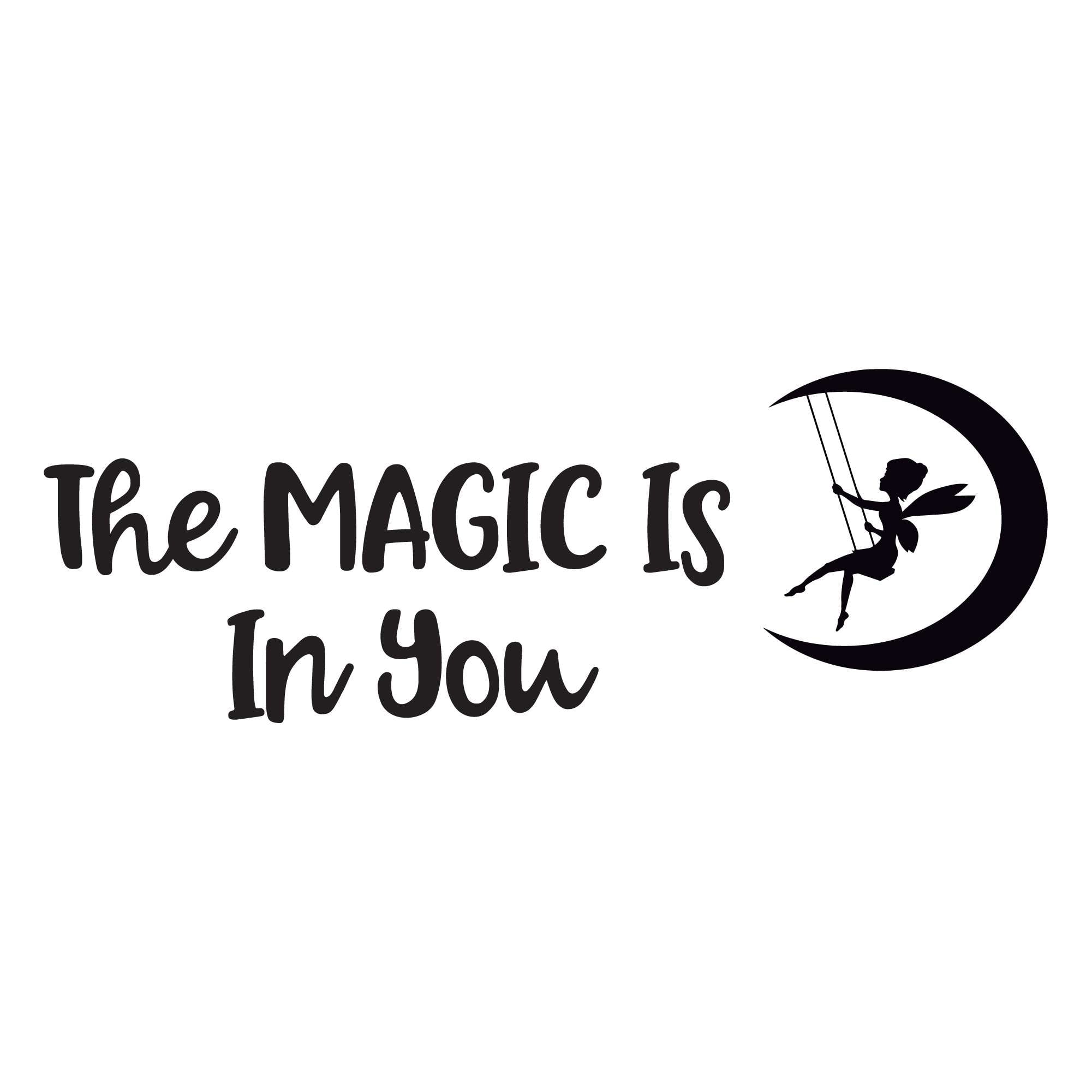 Girls The Magic is in You Cute Quotes & Sayings Wall Decal Decoration ...