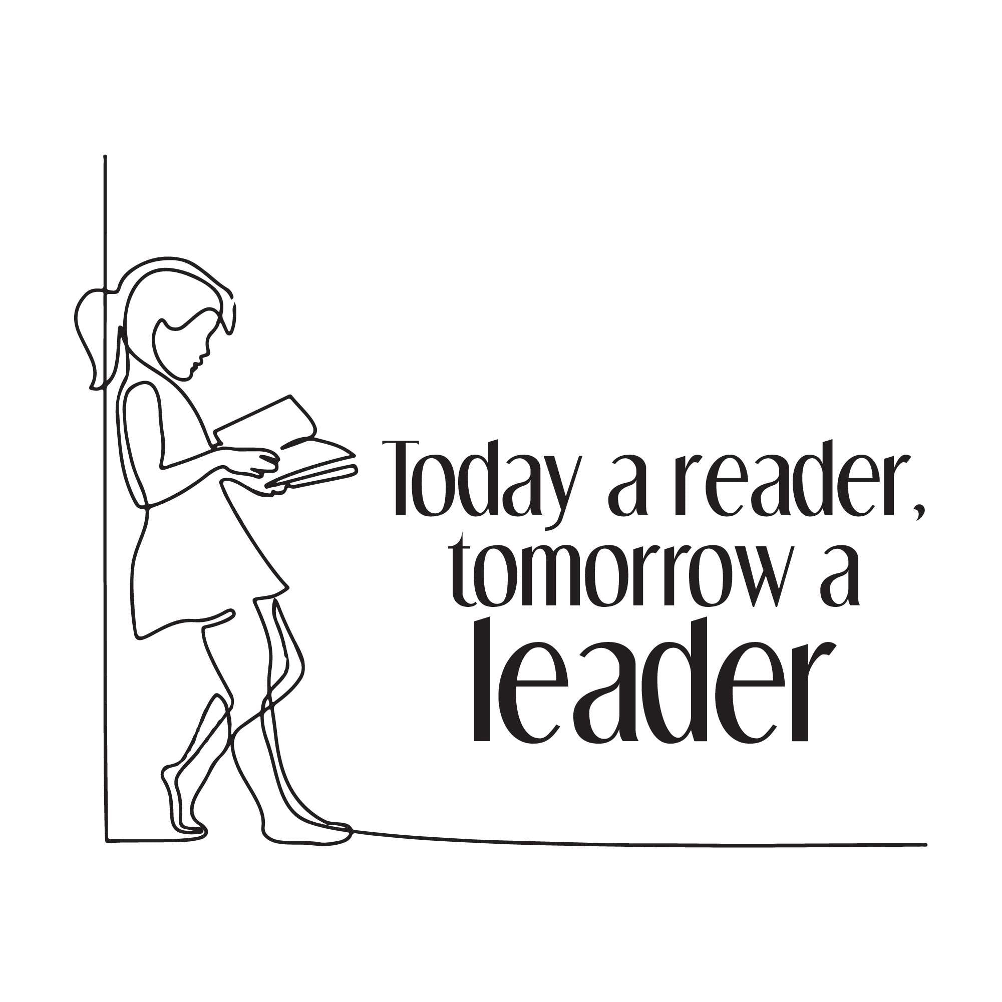 Girls Today a Reader Tomorrow A Leader Educational Quote Wall Decal ...