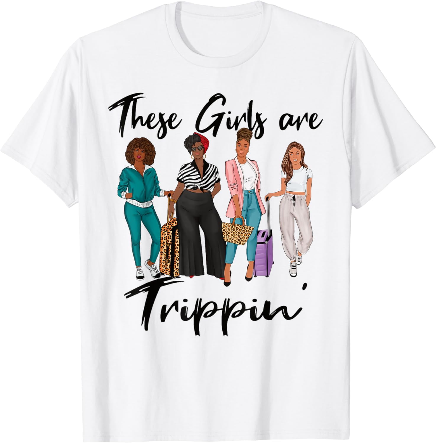 Girls Trip 2024 These Girls Are Trippin' Black Women Group T-Shirt ...