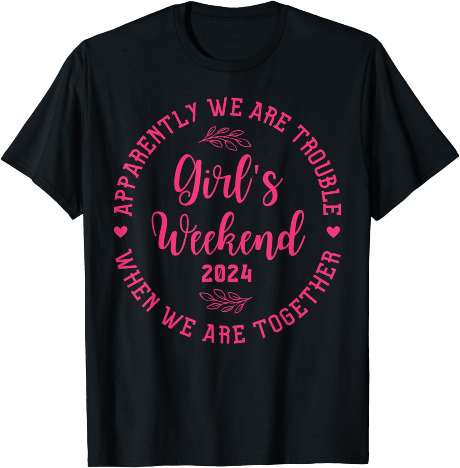 Girls Trip 2024 Womens Weekend Vacation Matching Girls Squad T-Shirt ...