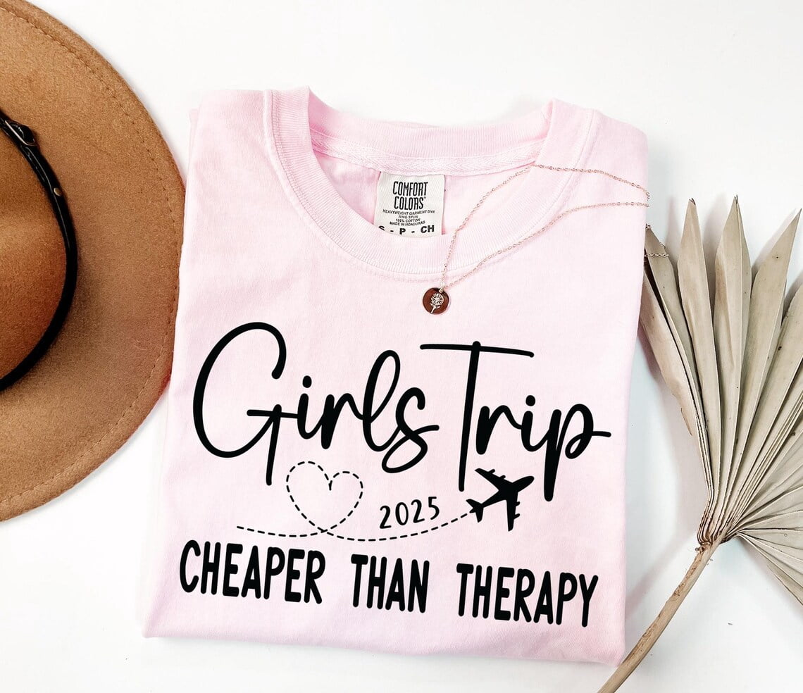 Girls Trip 2025 Cheaper Than Therapy Summer Vacation Shirt, Besties ...