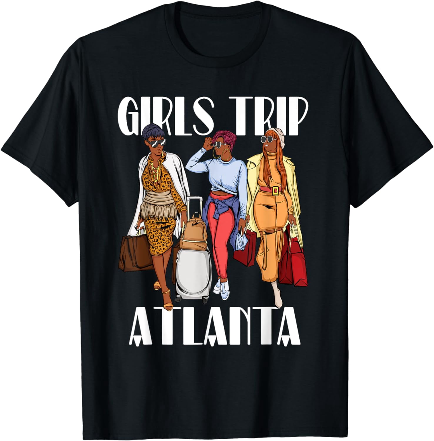 Girls Trip Atlanta 2024 Vacation Weekend Black Women Cotton T-Shirt ...