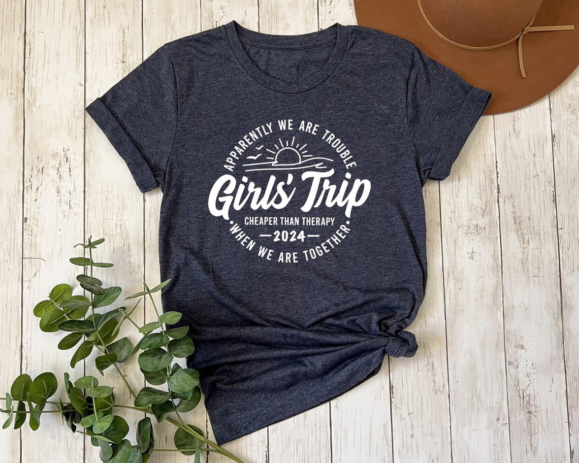 Girls Trip Cheaper Than Therapy 2024 Girls Travel Besties Vacation ...