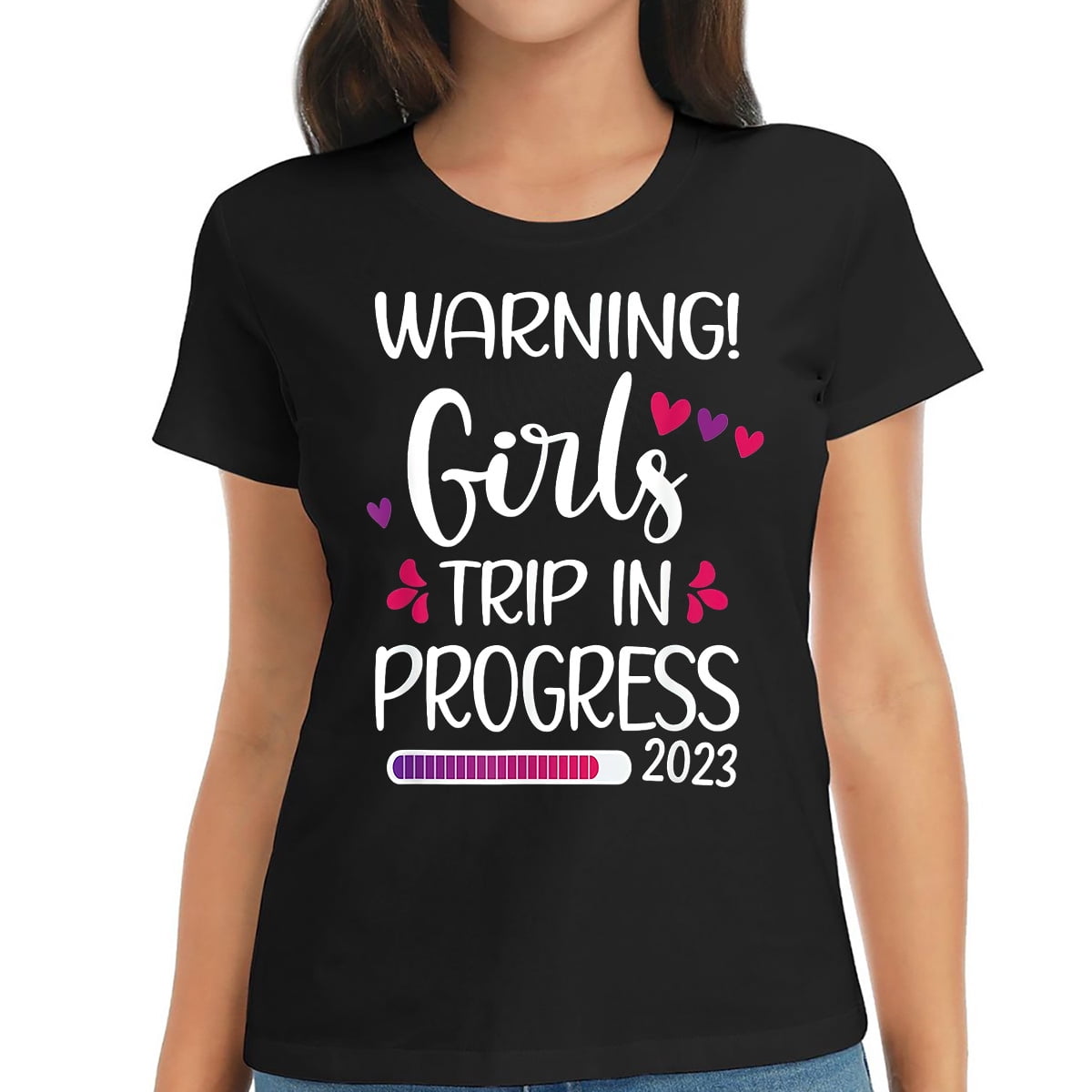 Girls Trip In Progress 2023 Vacation Travel Girls Night Out T-Shirt ...