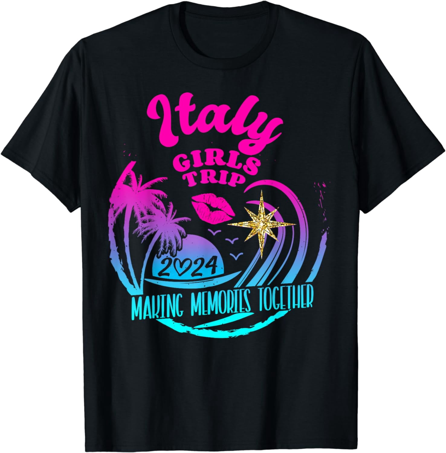 Girls Trip Italy 2024 Beach Womens Weekend Birthday Squad T-Shirt ...